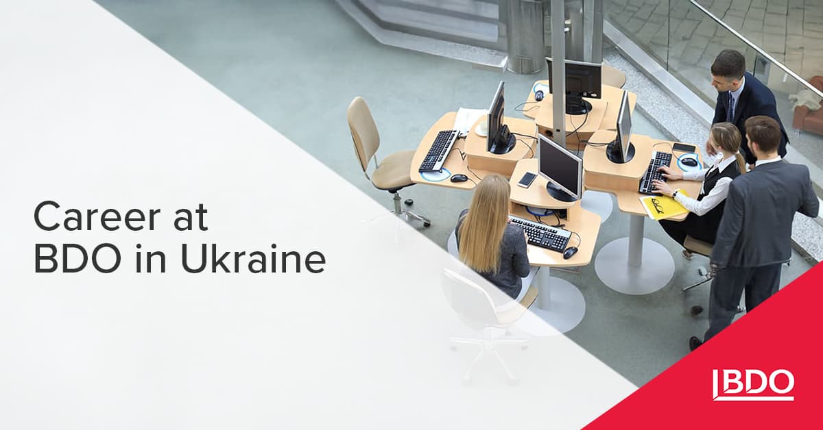 Work in the international audit company BDO in Ukraine. IT vacancies - BDO
